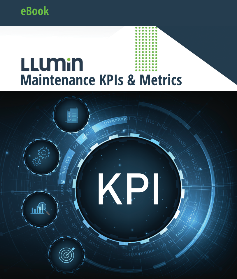 eBook: Maintenance KPIs & Metrics | LLumin eBook: Maintenance KPIs & Metrics | LLumin