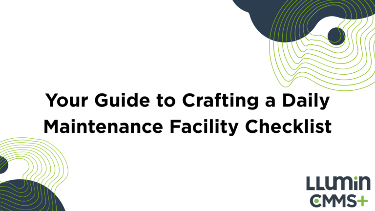 How to Create a Daily Maintenance Facility Checklist