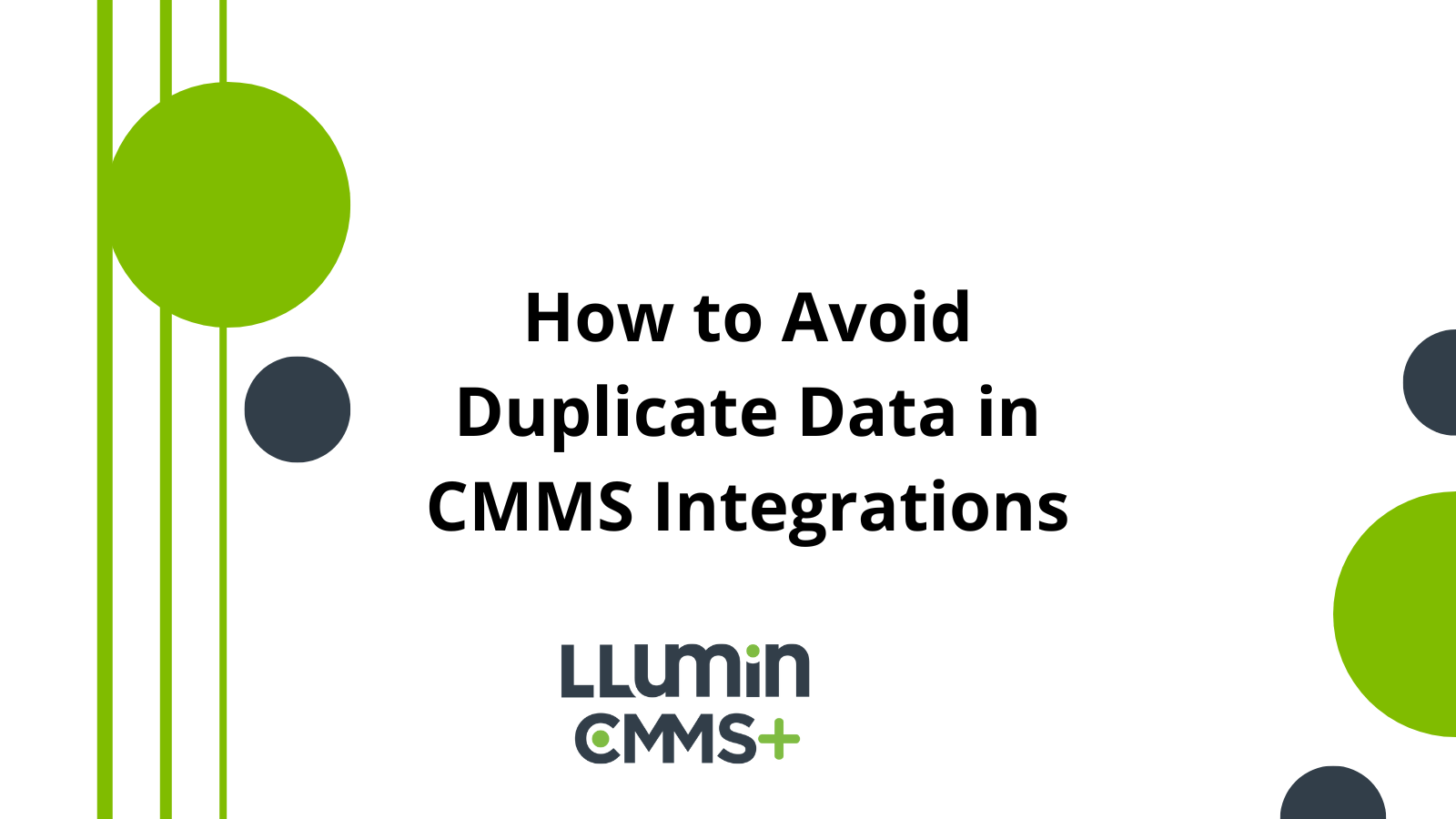 How To Avoid Duplicate Data In CMMS Integrations | LLumin